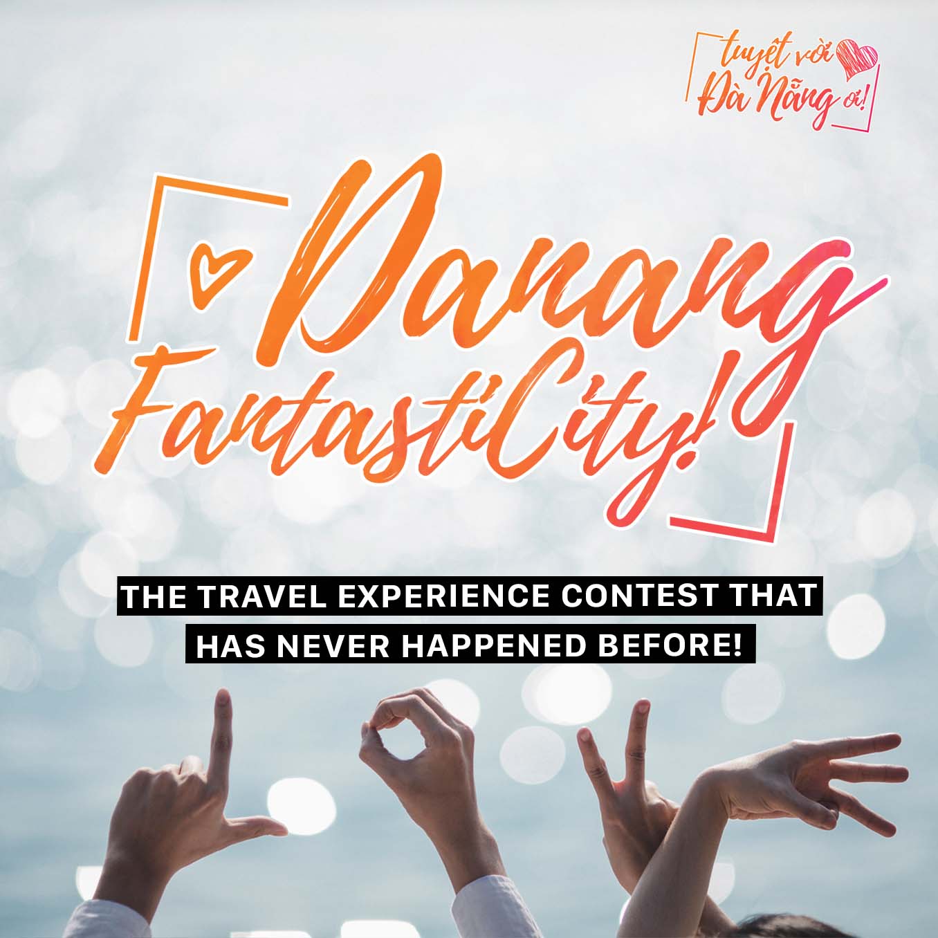 Danang travel contest – Danang FantastiCity 2017 - Danang Fantasticity ...