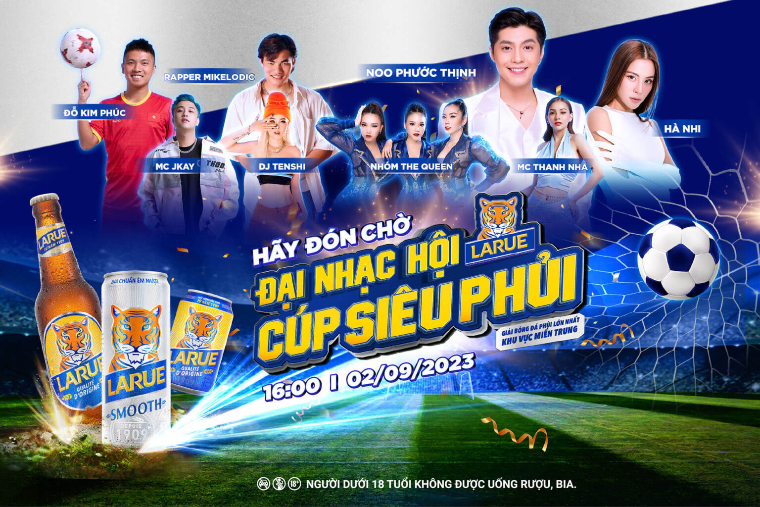 Quẩy tung nóc và mãn nhãn với đại nhạc hội Larue “Cúp siêu phủi” 2023 ...