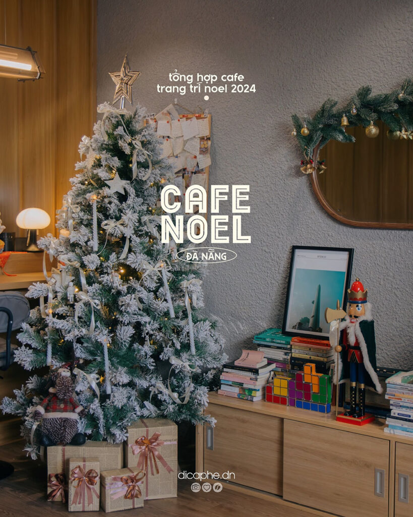 Đà Nẵng: Tổng hợp quán cà phê trang trí Noel 2024 - Danang Fantasticity - Da Nang City Tourism ...