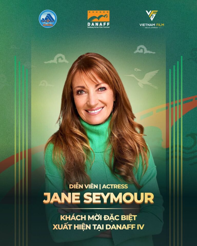 Huyền thoại điện ảnh thế giới Jane Seymour sẽ có mặt tại DANAFF IV ...